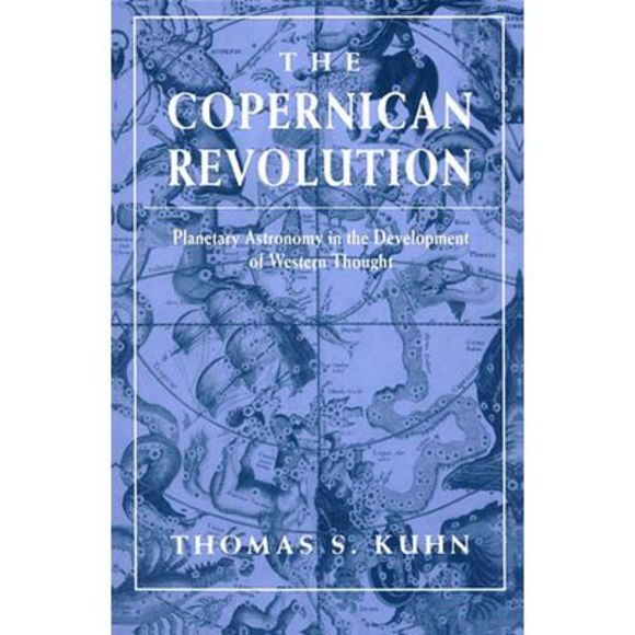 Thomas S. Kuhn | Other | The Copernican Revolution Planetary Astronomy ...